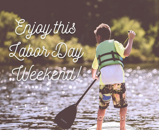 Enjoy This Labor Day Weekend Pictures, Photos, and Images for Facebook ...