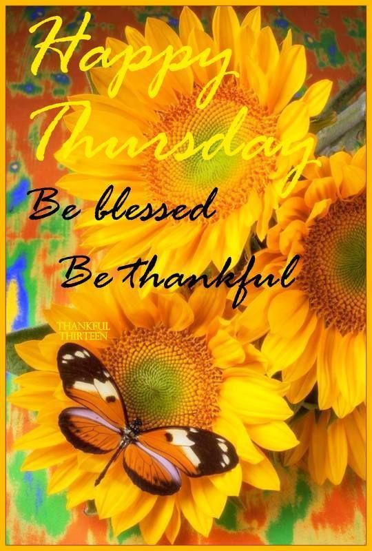 Be Blessed, Be Thankful Happy Thursday Pictures, Photos, and Images for ...
