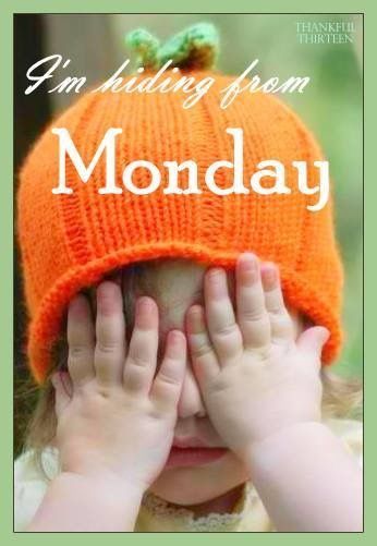 I'm Hiding From Monday Pictures, Photos, and Images for Facebook ...