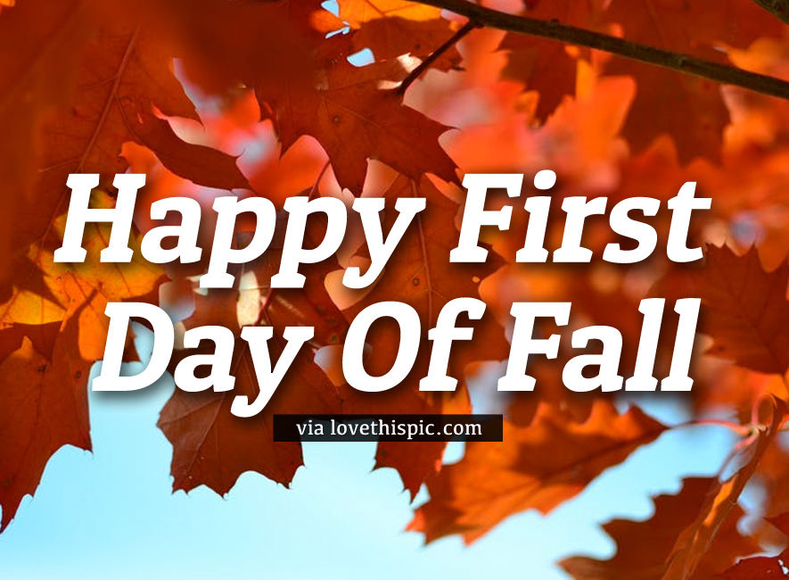 Orange Leaf Happy First Day Of Fall Image Pictures, Photos, and Images ...