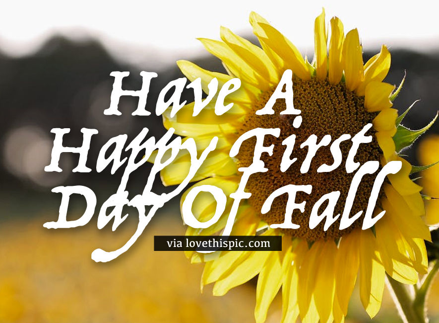 Have A Happy First Day Of Fall Pictures, Photos, and Images for ...