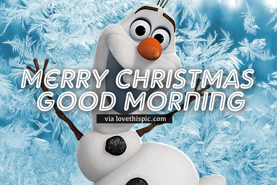Olaf Merry Christmas Good Morning Image Pictures, Photos, and Images ...