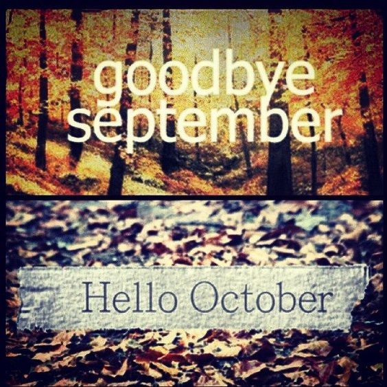 Goodbye September Hello October Pictures, Photos, and Images for ...