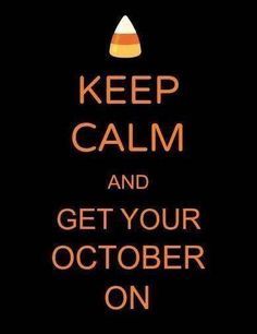 Keep Calm And Get Your October On Pictures, Photos, and Images for ...