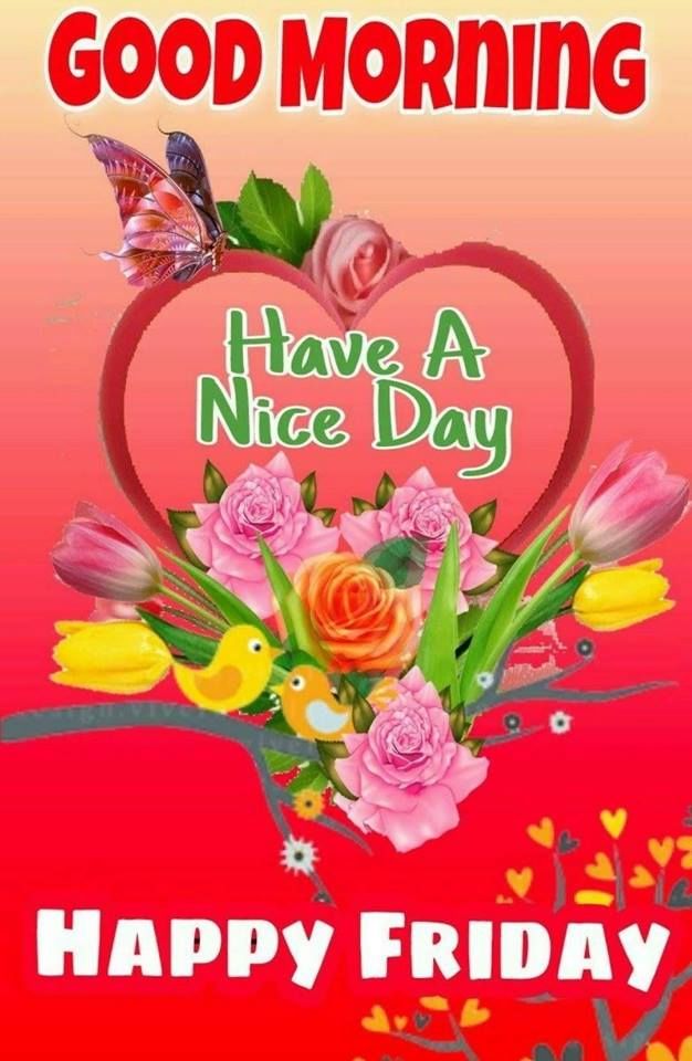 Nice Day Happy Friday Good Morning Image Pictures, Photos, and Images ...