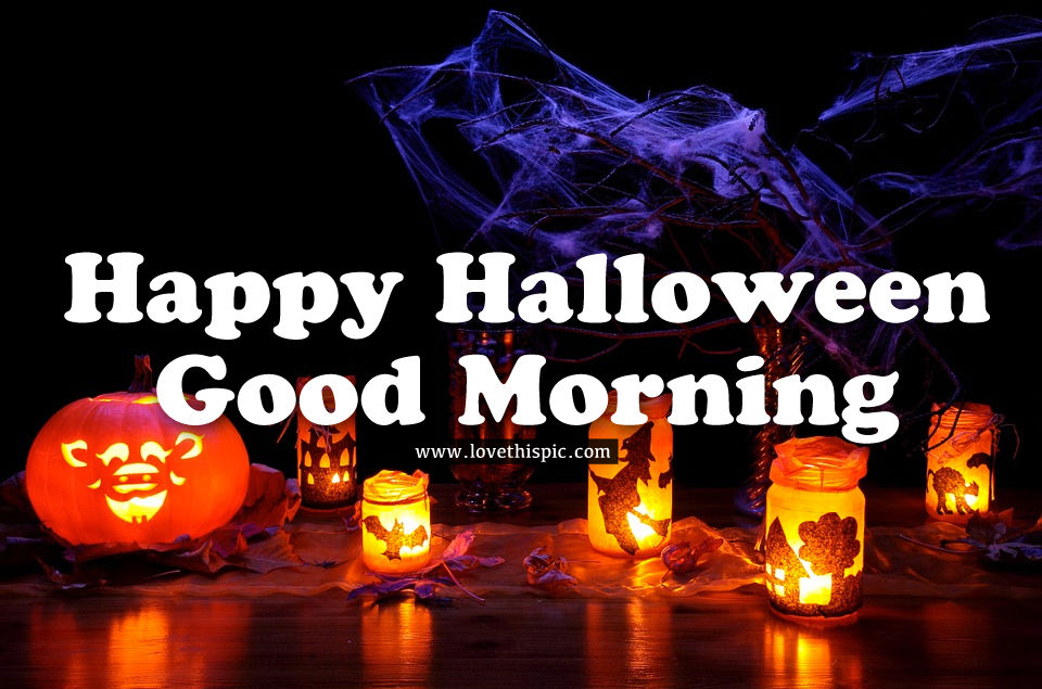 Dark Happy Halloween Good Morning Image Pictures, Photos, and Images ...