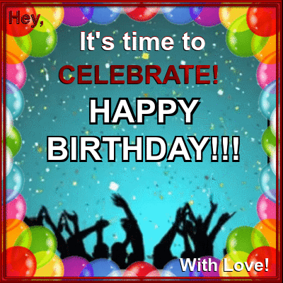 It's Time To Celebrate Happy Birthday With Love Pictures, Photos, and ...