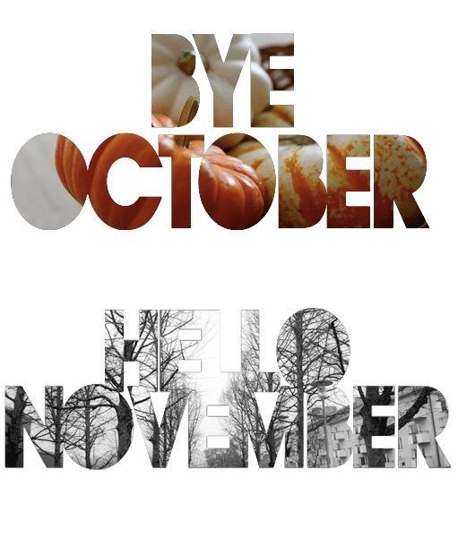 Bye October, Hello November Pictures, Photos, and Images for Facebook ...