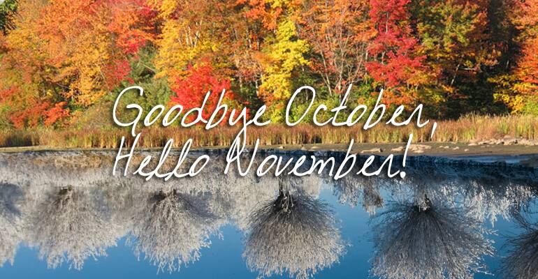 Goodbye October, Hello November Pictures, Photos, and Images for ...