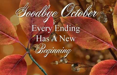 Every Ending Has A New Beginning, Goodbye October Pictures, Photos, and ...