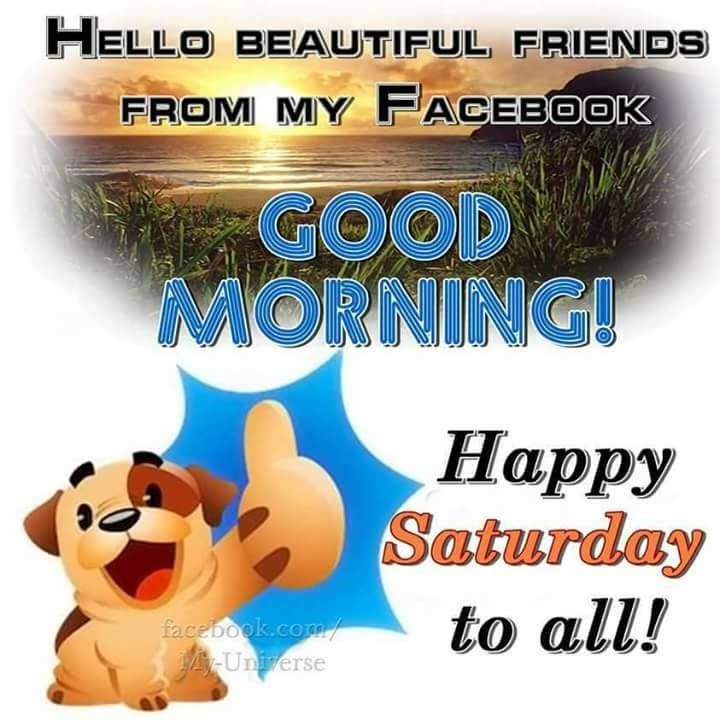 Beautiful Friends From My Facebook, Good Morning And Happy Saturday To ...