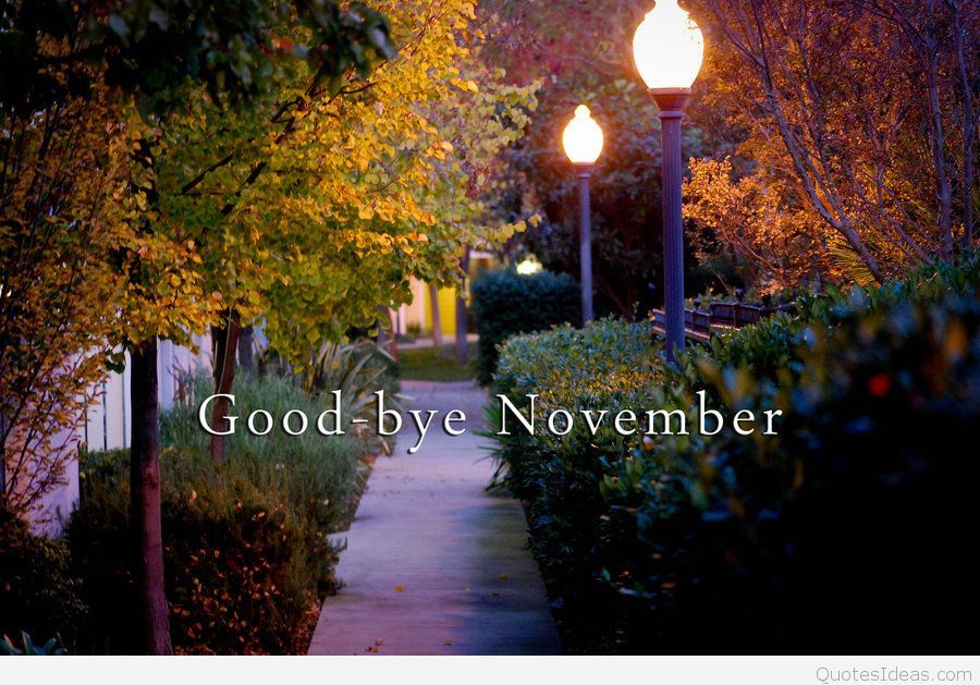 Good-Bye November Pictures, Photos, and Images for Facebook, Tumblr ...