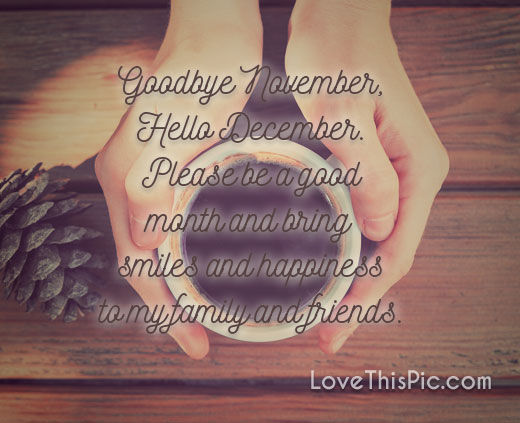 Goodbye November Pictures, Photos, and Images for Facebook, Tumblr ...