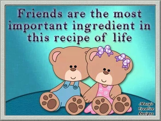 Friends Are The Most Important Ingredient In This Recipe Of Life ...