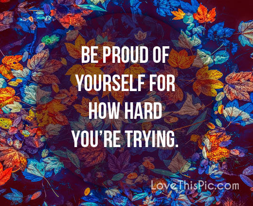 Be Proud Pictures, Photos, and Images for Facebook, Tumblr, Pinterest ...