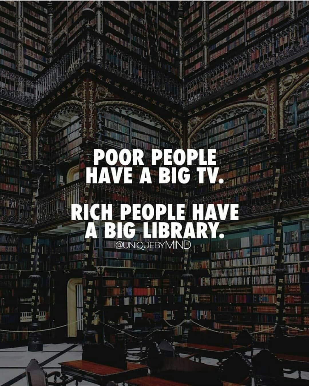 Poor People Have A Big TV. Rich People Have A Big Library Pictures ...