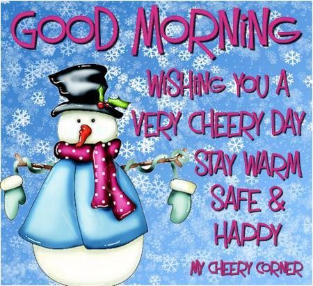 Good Morning Wishing Everyone A Safe And Cheery Day Pictures, Photos ...