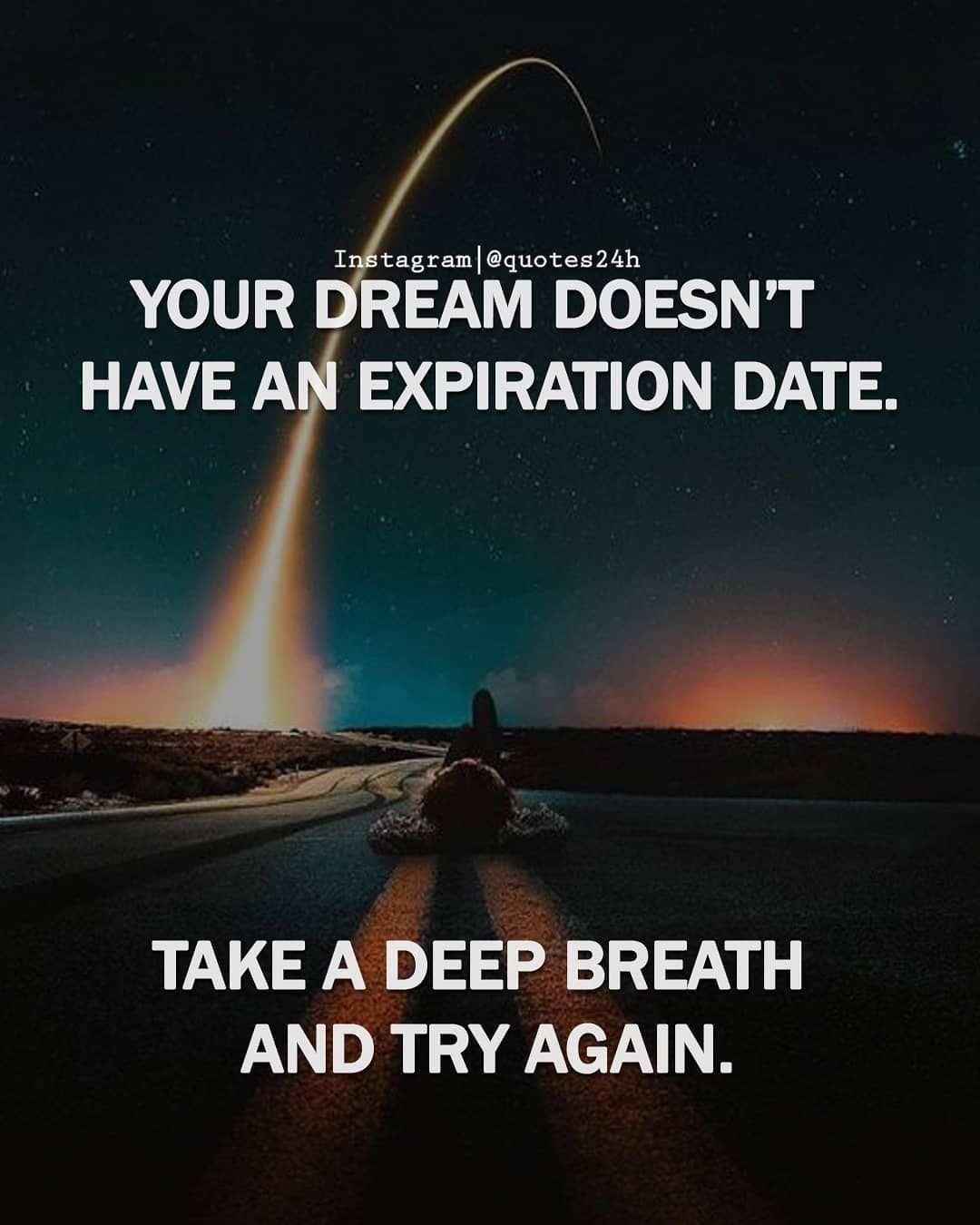 You Dream Doesn t Have An Expiration Date Take A Deep Breath And Try you-dream-doesn-t-have-an-expiration-date-take-a-deep-breath-and-try