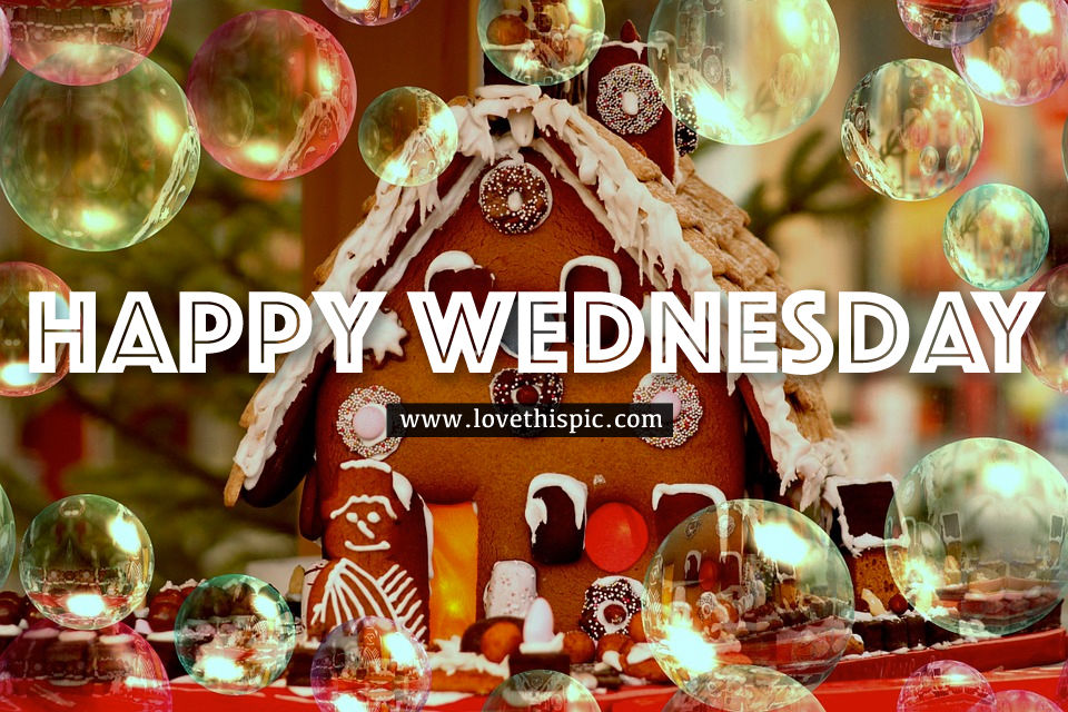 Gingerbread House Happy Wednesday Quote Pictures, Photos, and Images ...