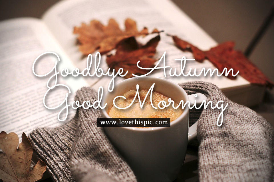 Good Bye Autumn Pictures, Photos, and Images for Facebook, Tumblr ...