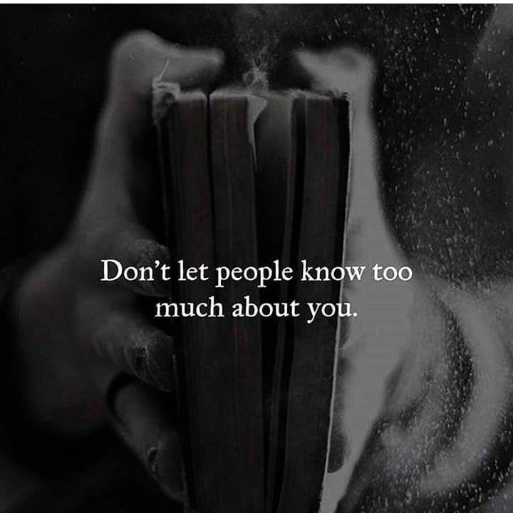 Don't Let People Know Too Much About You Pictures, Photos, and Images ...