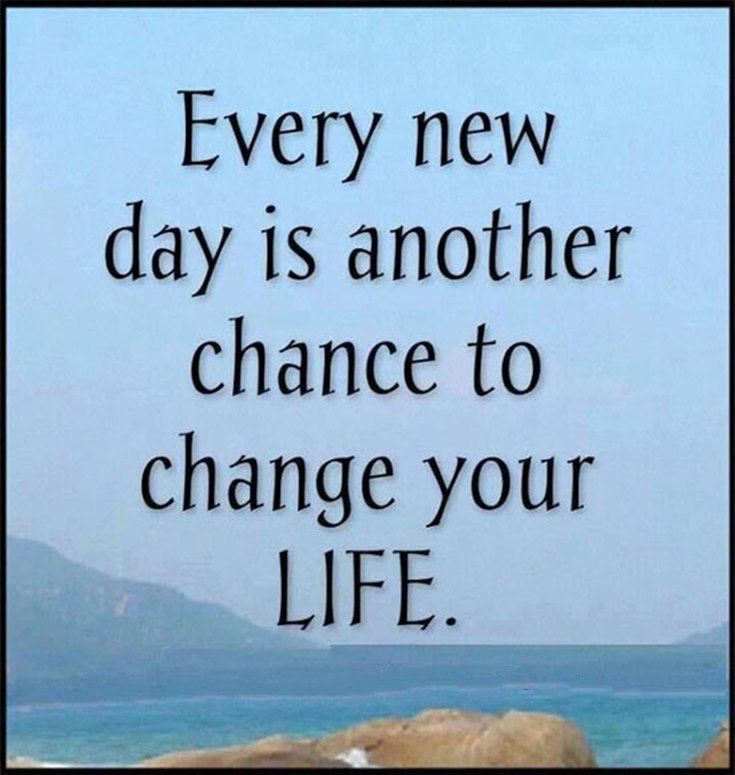 Every New Day Is Another Chance To Change Your Life Pictures, Photos ...