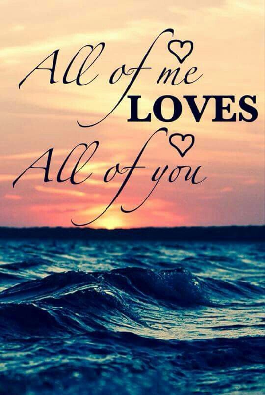 All Of Me Loves All Of You Pictures, Photos, and Images for Facebook ...