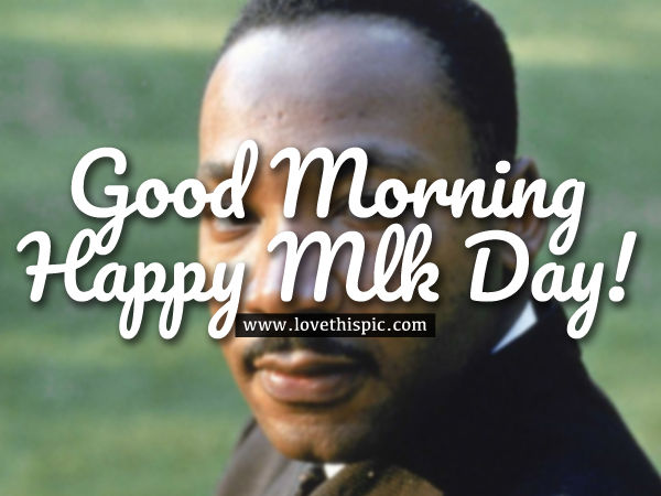 Good Morning MLK Portrait Quote Pictures, Photos, and Images for ...