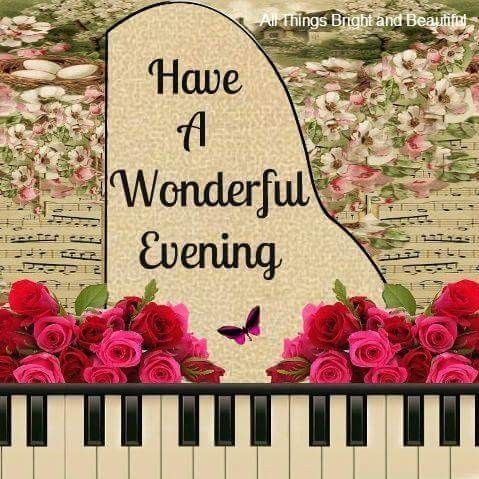 Have A Wonderful Evening Pictures, Photos, and Images for Facebook ...