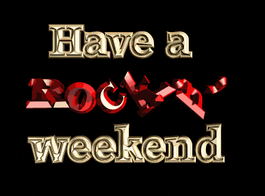 Rockin Weekend Gif Pictures, Photos, and Images for Facebook, Tumblr ...