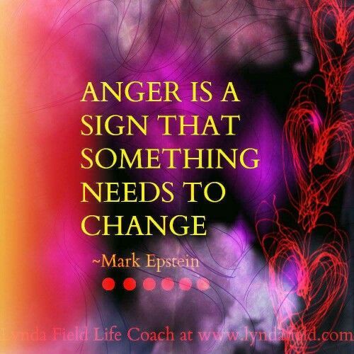 Anger Is A Sign Something Needs To Change Pictures, Photos, and Images ...