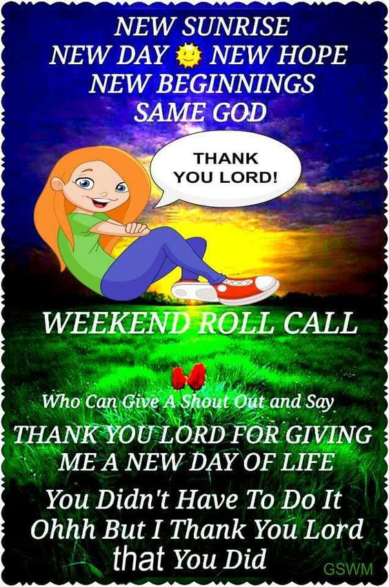 Weekend Roll Call Pictures, Photos, and Images for Facebook, Tumblr ...