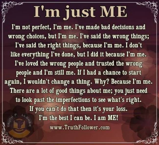 I Am Me Pictures, Photos, and Images for Facebook, Tumblr, Pinterest ...