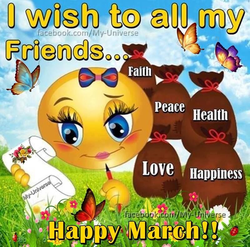 I Wish To All My Friends...Happy March Pictures, Photos, and Images for ...