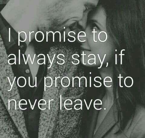 I Promise I Will Stay If You Promise Not To Leave Pictures, Photos, and ...