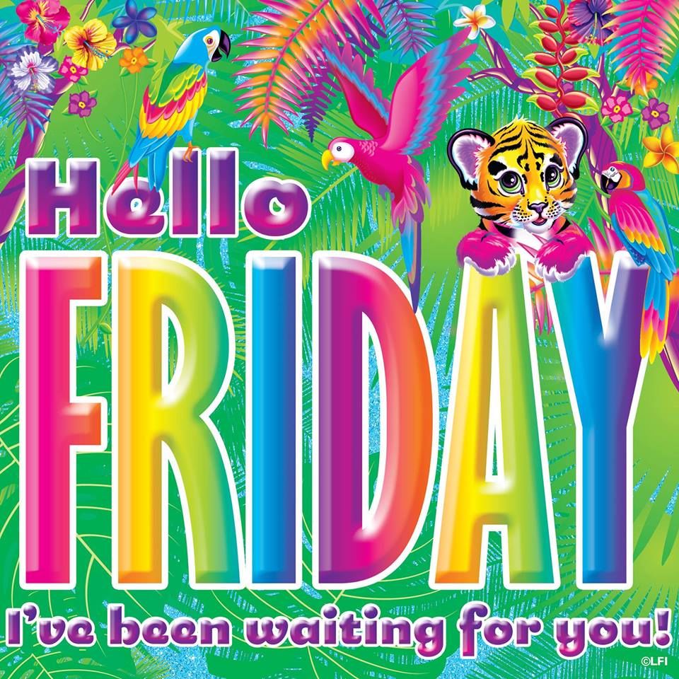 Hello Friday, I've Been Waiting For You! Pictures, Photos, and Images ...