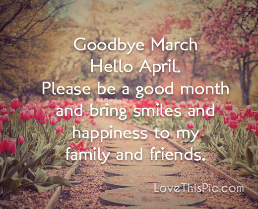 Goodby March Hello April Pictures, Photos, and Images for Facebook ...
