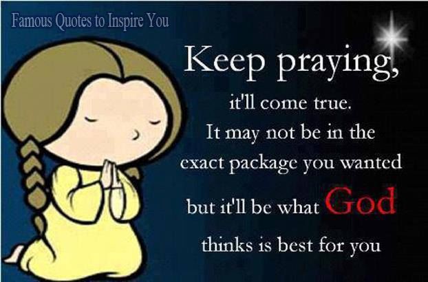 Keep Praying Pictures, Photos, and Images for Facebook, Tumblr ...