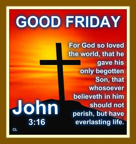 Good Friday - John 3:16 Pictures, Photos, and Images for Facebook ...