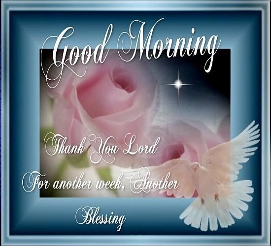 Thank You Lord For Another Week, Another Blessing Pictures, Photos, and ...