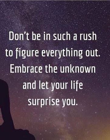 Don't Be In A Such A Rush To Figure Everything Out. Pictures, Photos ...