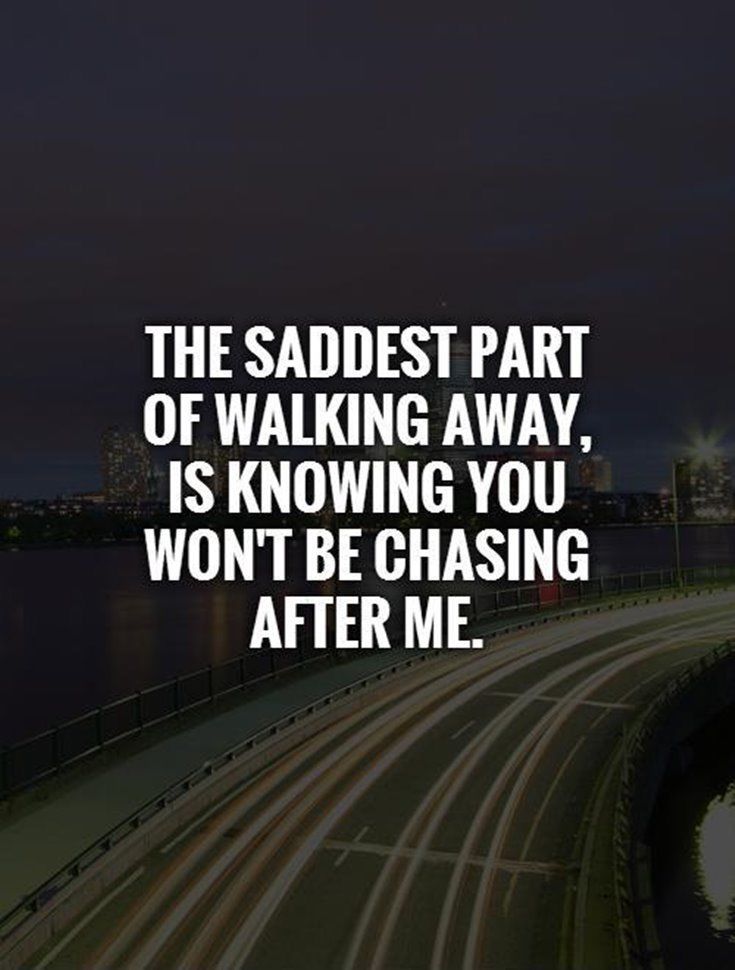 The Saddest Part Of Walking Away Pictures, Photos, and Images for ...