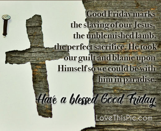 Have A Blessed Good Friday Pictures, Photos, and Images for Facebook ...