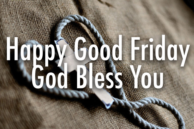 Happy Good Friday, God Bless You Pictures, Photos, and Images for ...