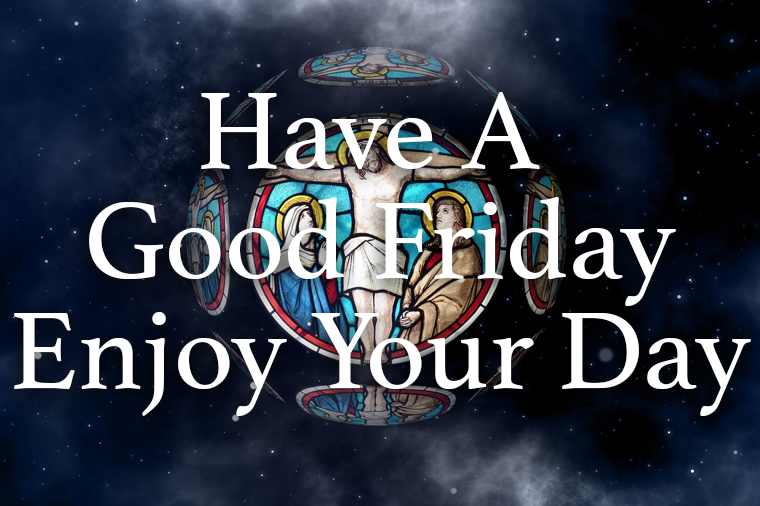 Have A Good Friday, Enjoy Your Day Pictures, Photos, and Images for ...