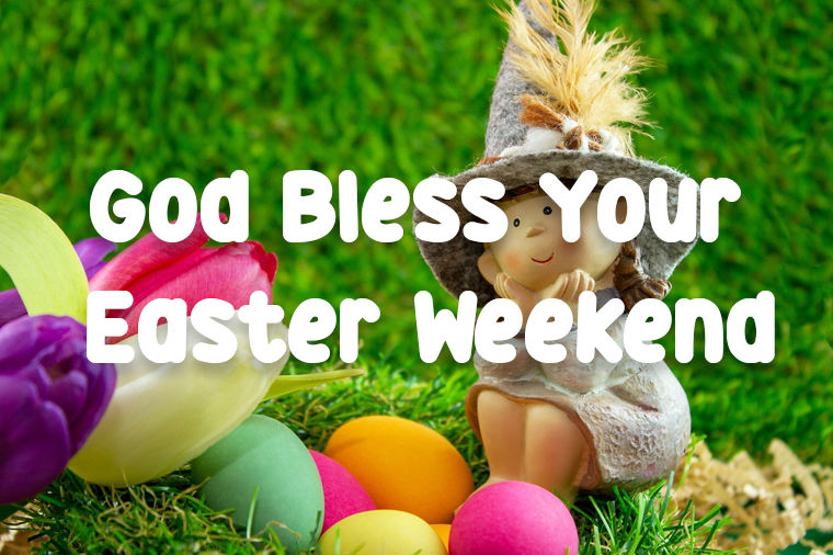 God Bless Your Easter Weekend Pictures, Photos, and Images for Facebook ...
