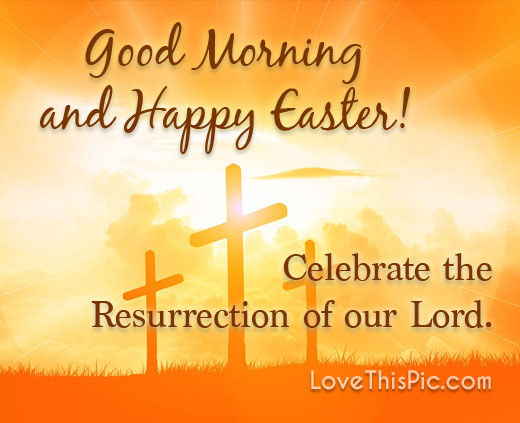 Celebrate The Resurrection Pictures, Photos, and Images for Facebook ...