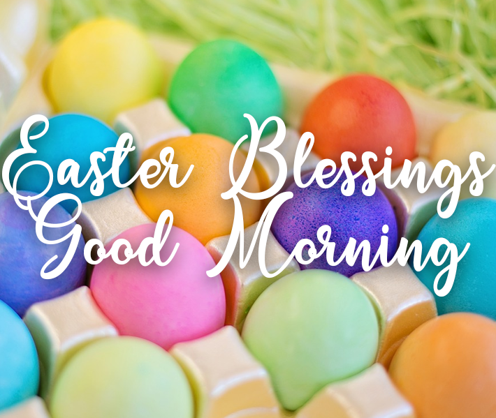 Easter Blessings Good Morning Pictures, Photos, and Images for Facebook ...