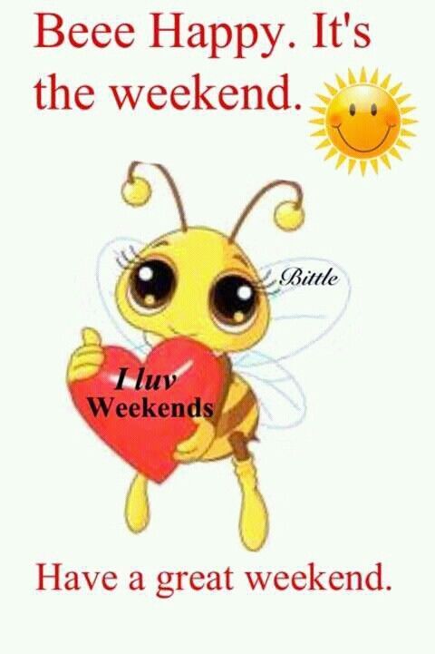 Bee Happy It's The Weekend Pictures, Photos, and Images for Facebook ...