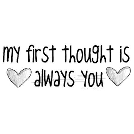 My First Thought Is Always You Pictures, Photos, and Images for ...